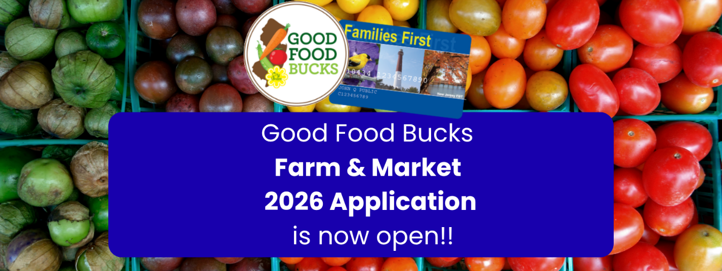 2026 Good Food Bucks Program Applications are Open! – NJ Urban ...
